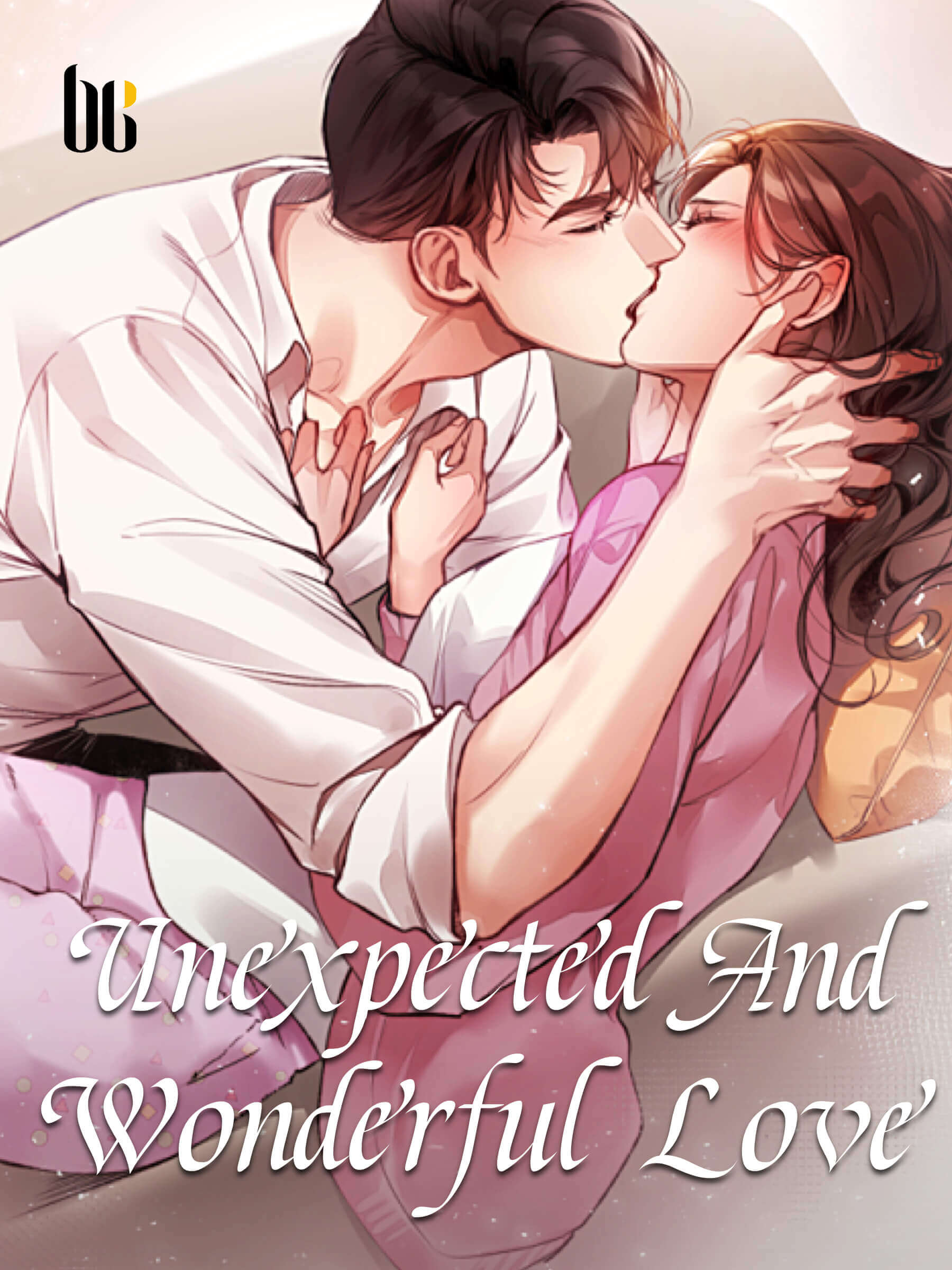Unexpected And Wonderful Love Novel Full Story | Book - BabelNovel